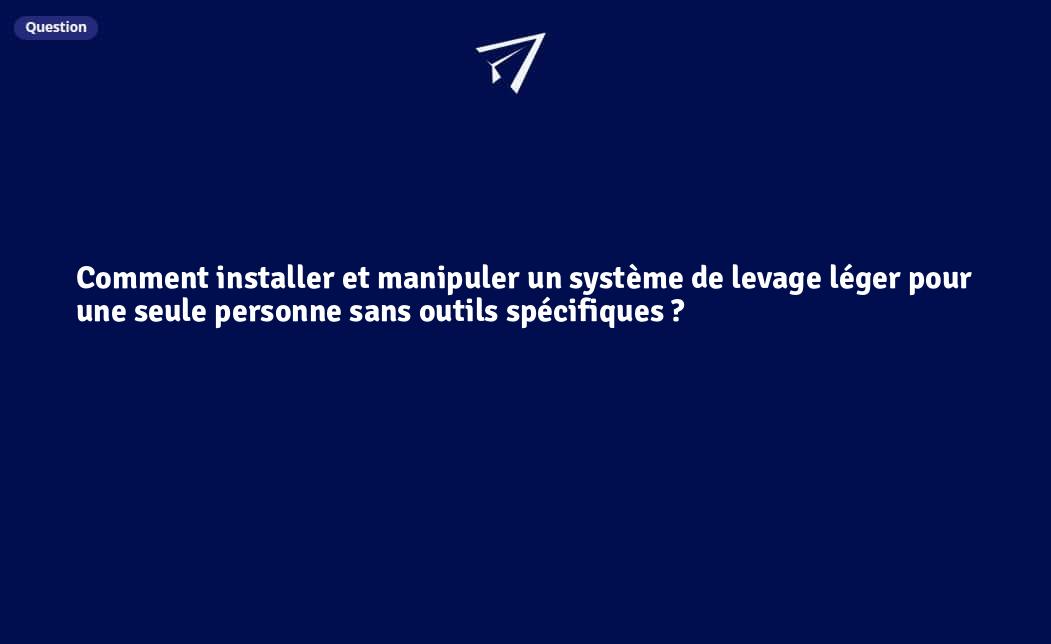 Comment installer et manipuler un système de levage léger pour une ... Comment installer et manipuler un système de levage léger pour une ...