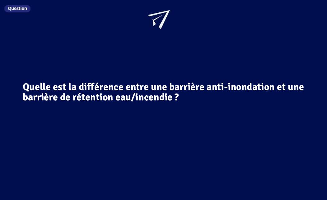 Quelle est la différence entre une barrière anti-inondation et une ...