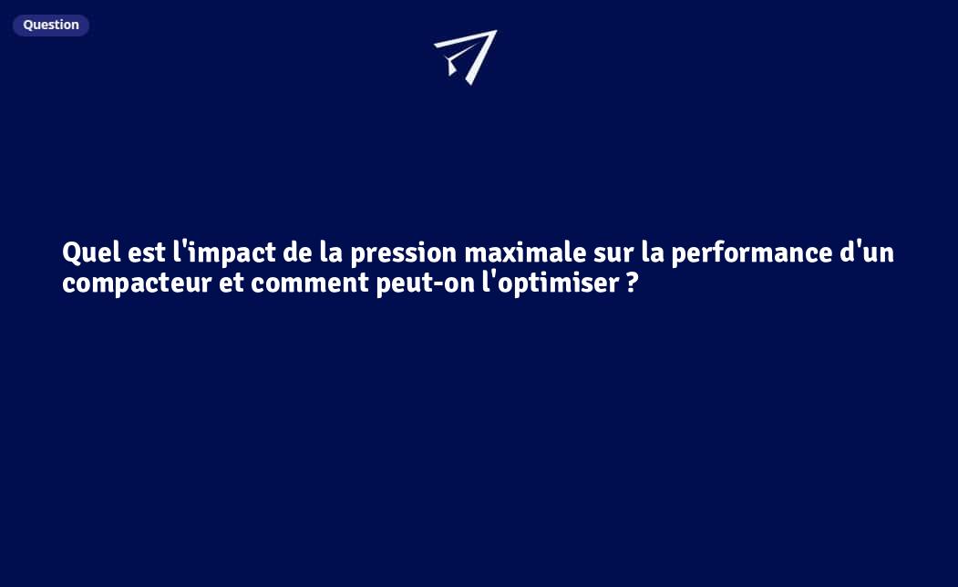 Quel est l'impact de la pression maximale sur la performance d'un ...