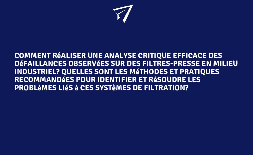 Comment réaliser une analyse critique efficace des défaillances ...