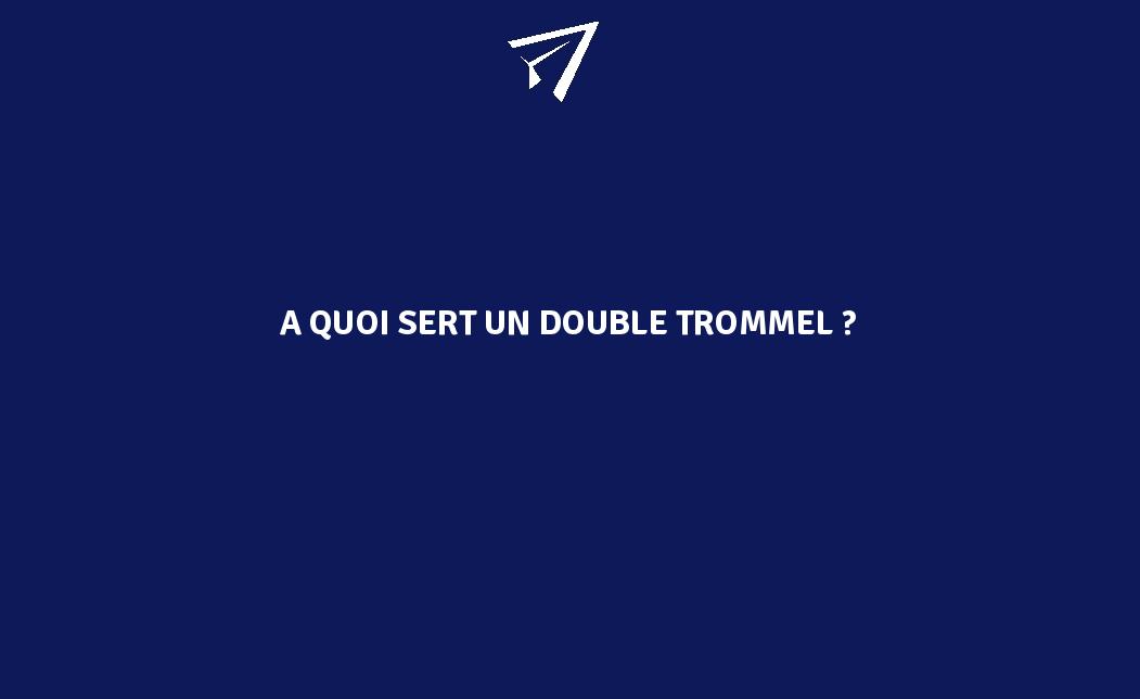 A quoi sert un double trommel ? - FranceEnvironnement