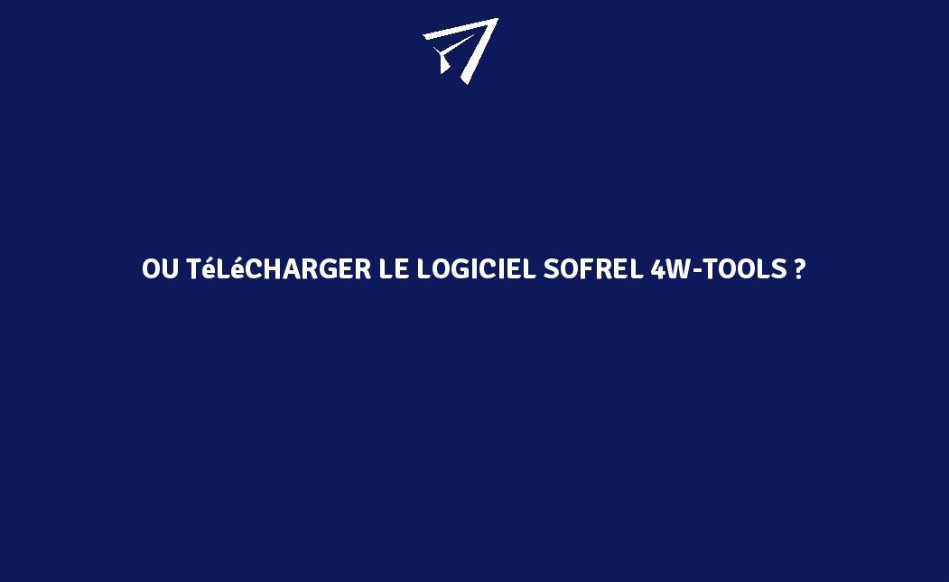 Ou télécharger le logiciel SOFREL 4W-Tools ? - FranceEnvironnement