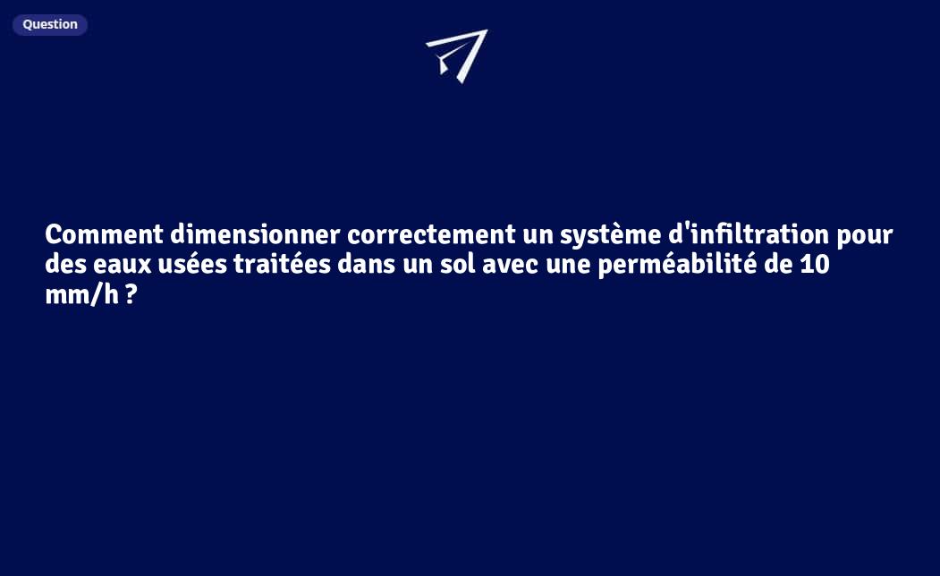 Comment dimensionner correctement un système d'infiltration pour des ...