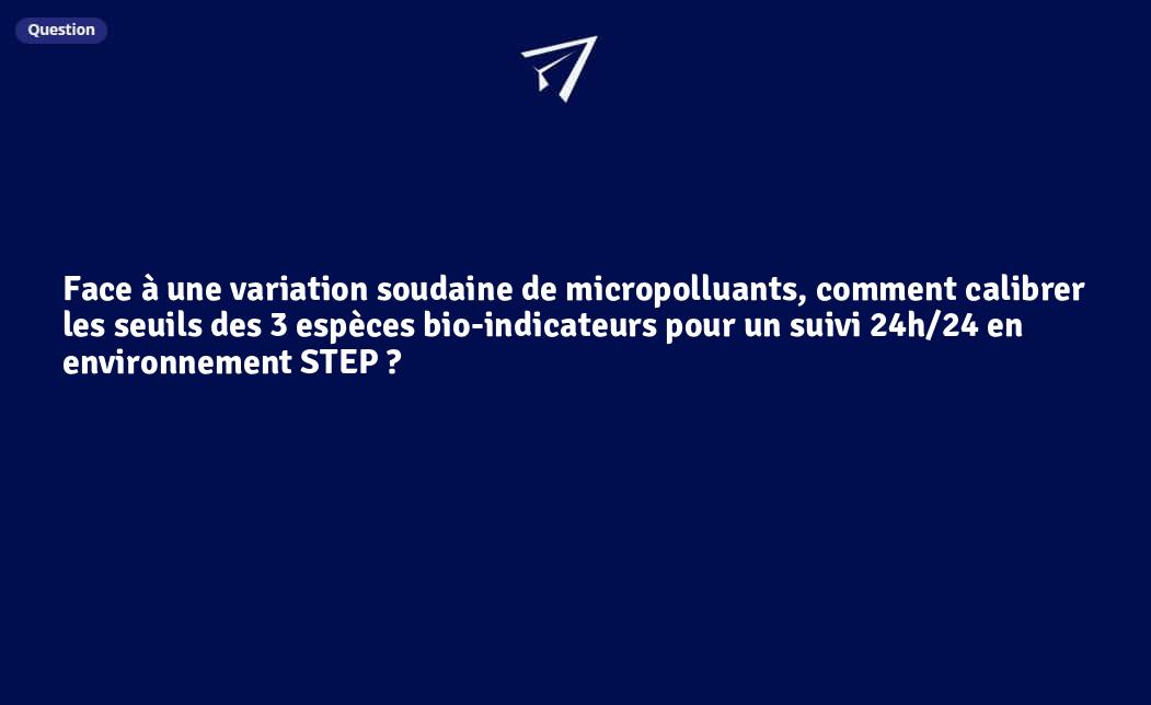 Face à une variation soudaine de micropolluants, comment calibrer les ...