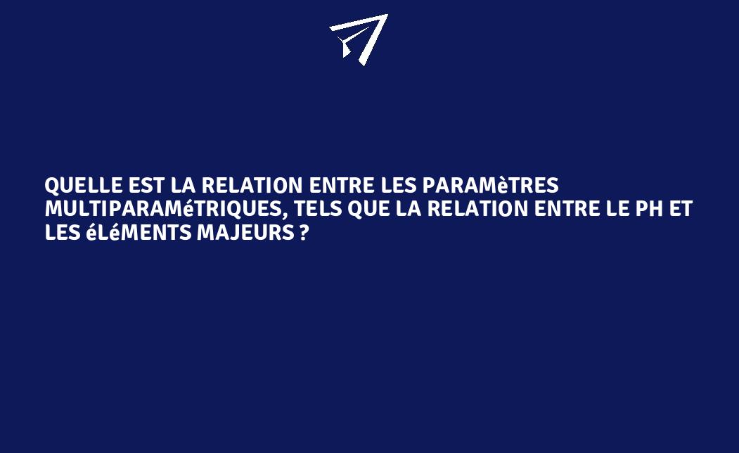Quelle est la relation entre les paramètres multiparamétriques, tels ...