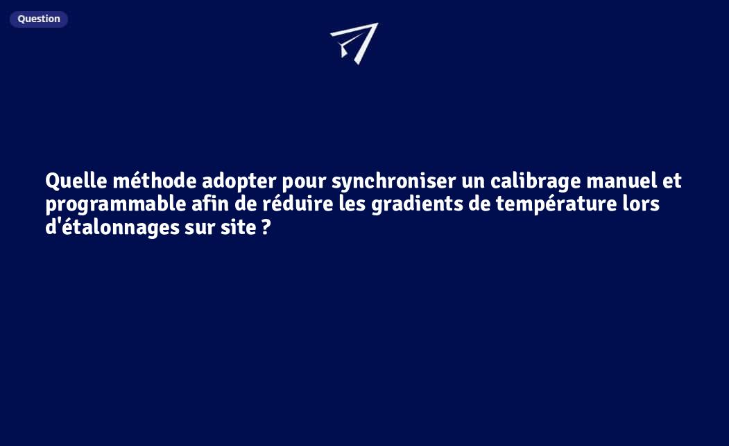 Quelle méthode adopter pour synchroniser un calibrage manuel et ...