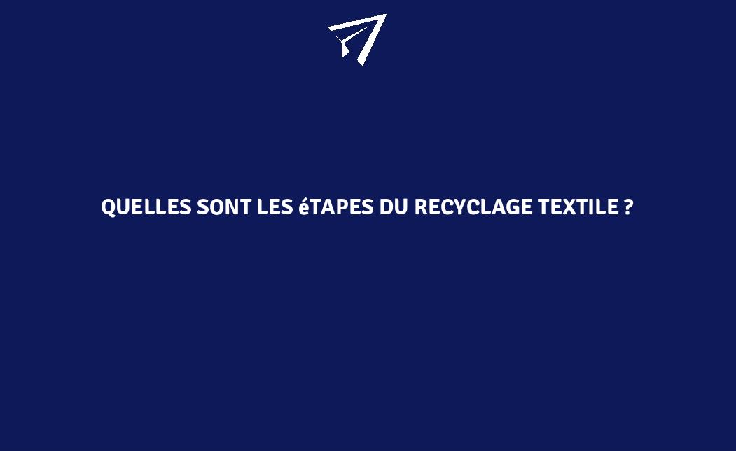 Quelles sont les étapes du recyclage textile ? - FranceEnvironnement