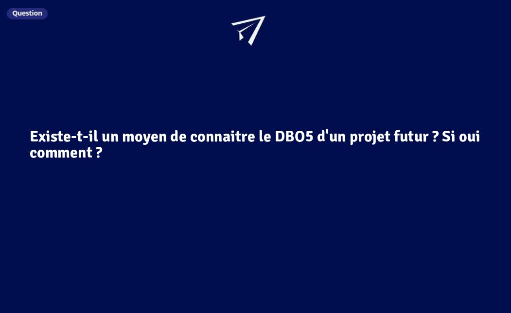 Existe-t-il un moyen de connaitre le DBO5 d'un projet futur ? Si oui comment ? - FranceEnvironnement